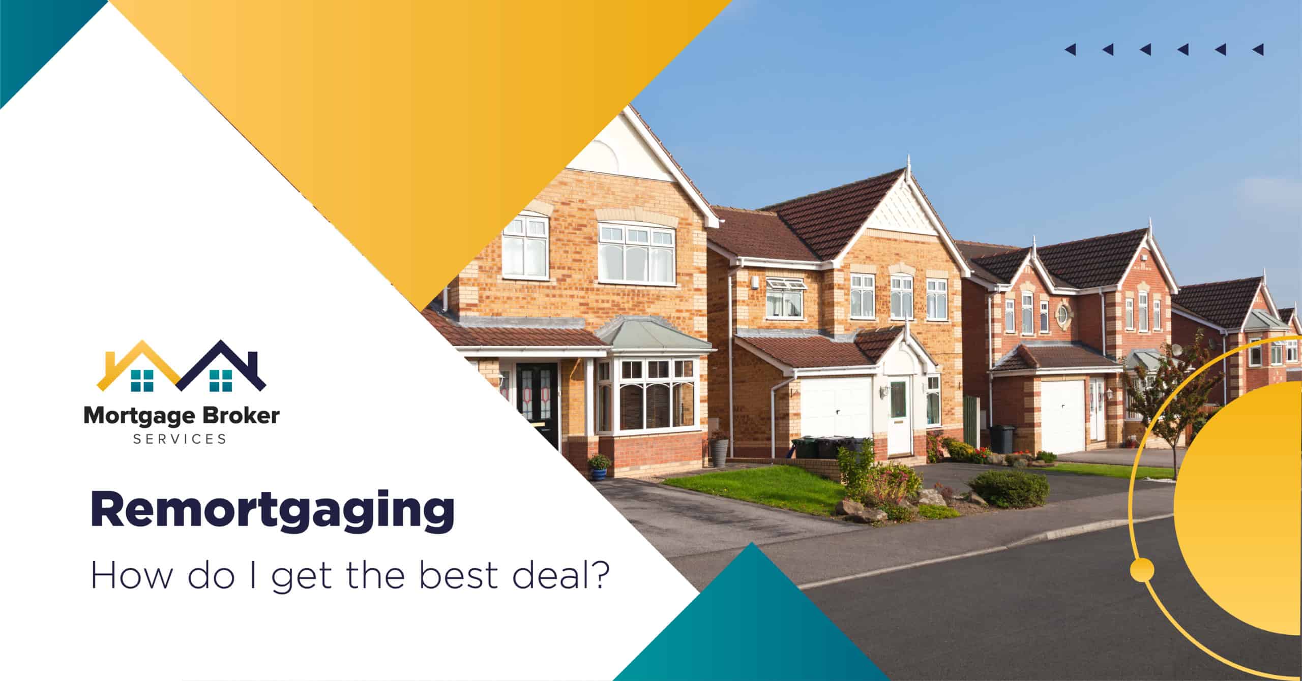 Remortgage - Mortgage Broker Services UK - Contact us today